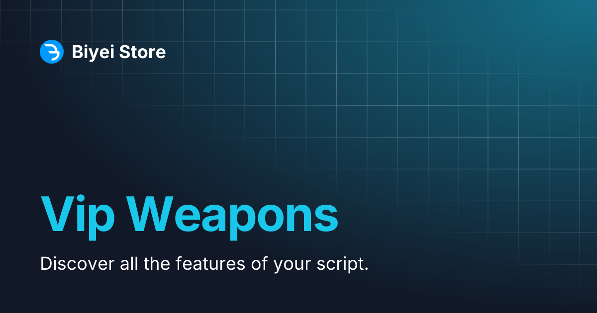 Vip Weapons | Biyei Store